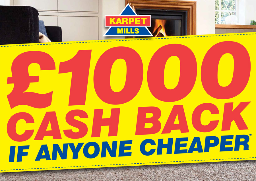 £1000 CASH BACK PRICE GUARANTEE for Newcastle | Karpet Mills